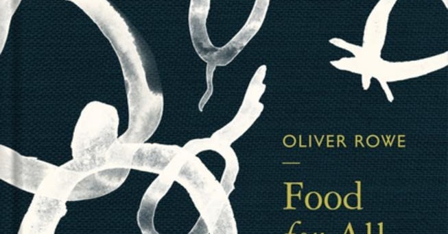 Beth Fish Reads: Weekend Cooking : Food for All Seasons by Oliver Rowe