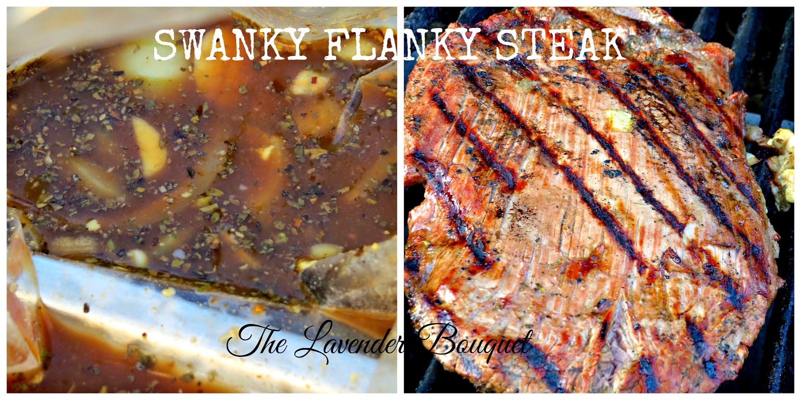 The Lavender Bouquet: SWANKY FLANKY STEAK
