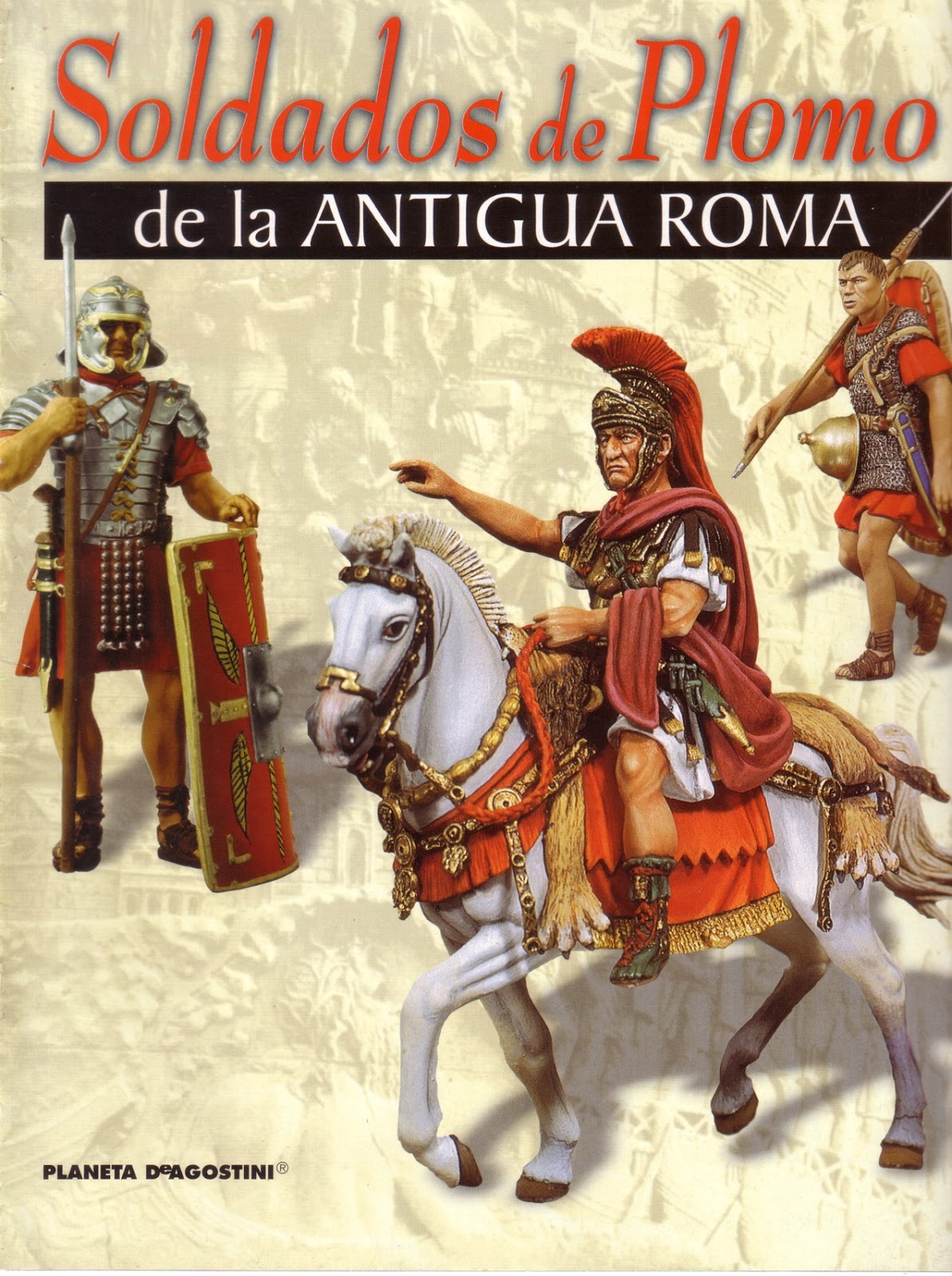 COLECCIONES DE PLOMO: SOLDADOS DE PLOMO DE LA ANTIGUA ROMA