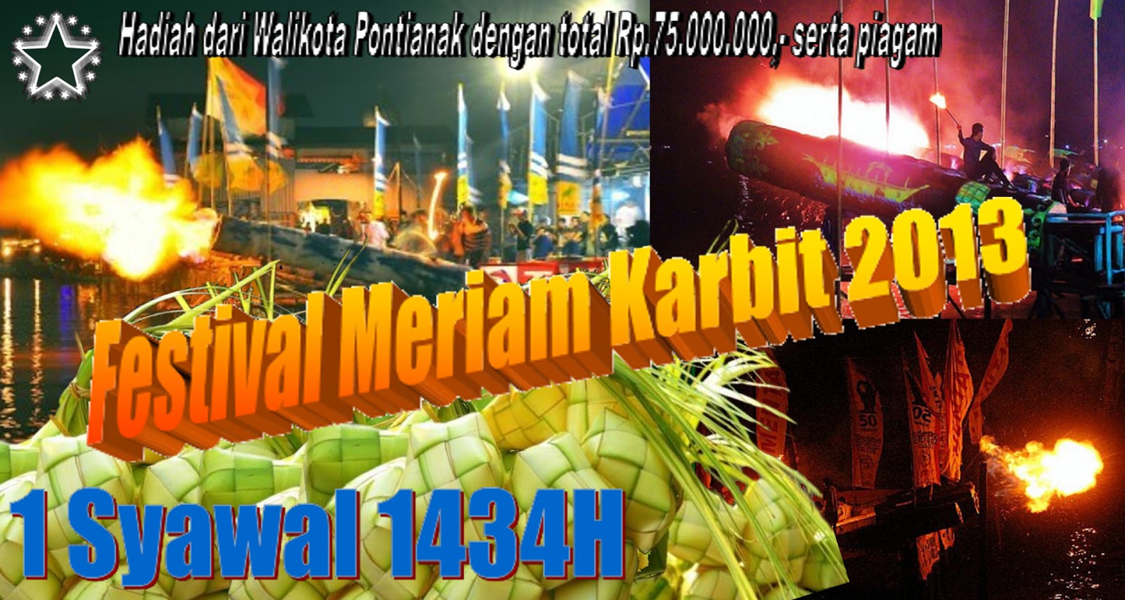 Tradisi Idul Fitri di Pontianak: FESTIVAL MERIAM KARBIT MENYAMBUT 1 ...