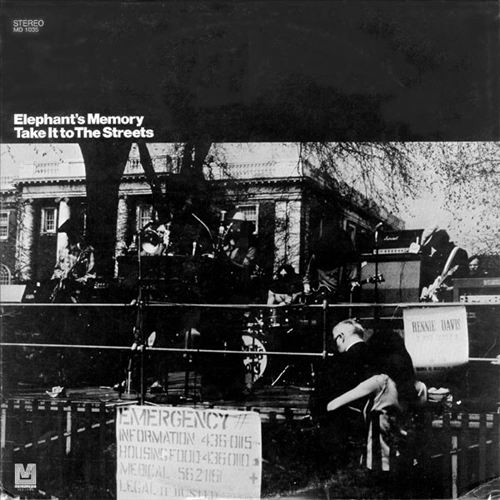 Musicology: Elephant's Memory - Take It To The Streets 1970