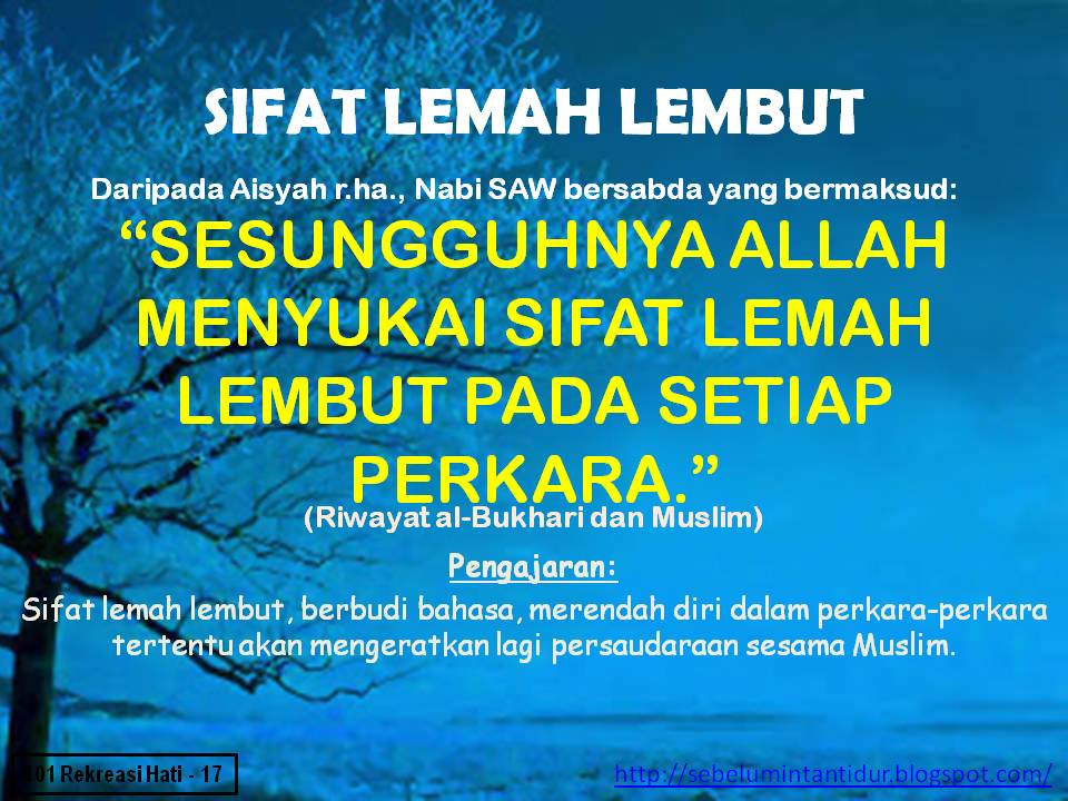 Sebelum Intan Tidur.....: SIFAT LEMAH LEMBUT....