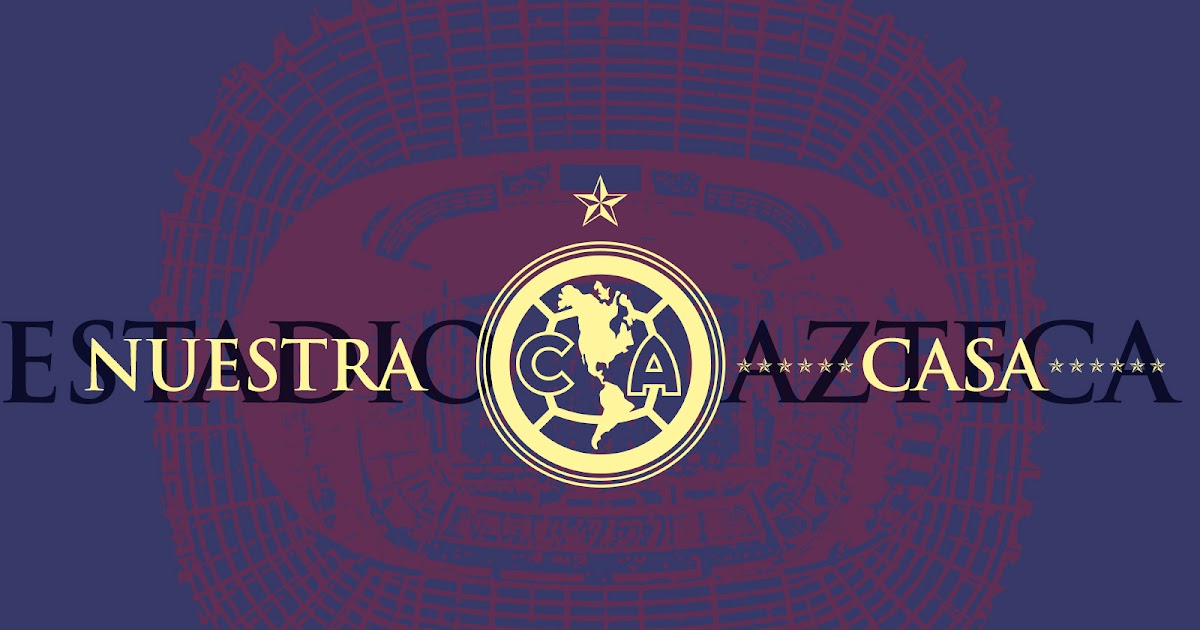 AMERICAnografico: ¡Nuestra Casa! ¡Estadio Azteca! ¡Club América!
