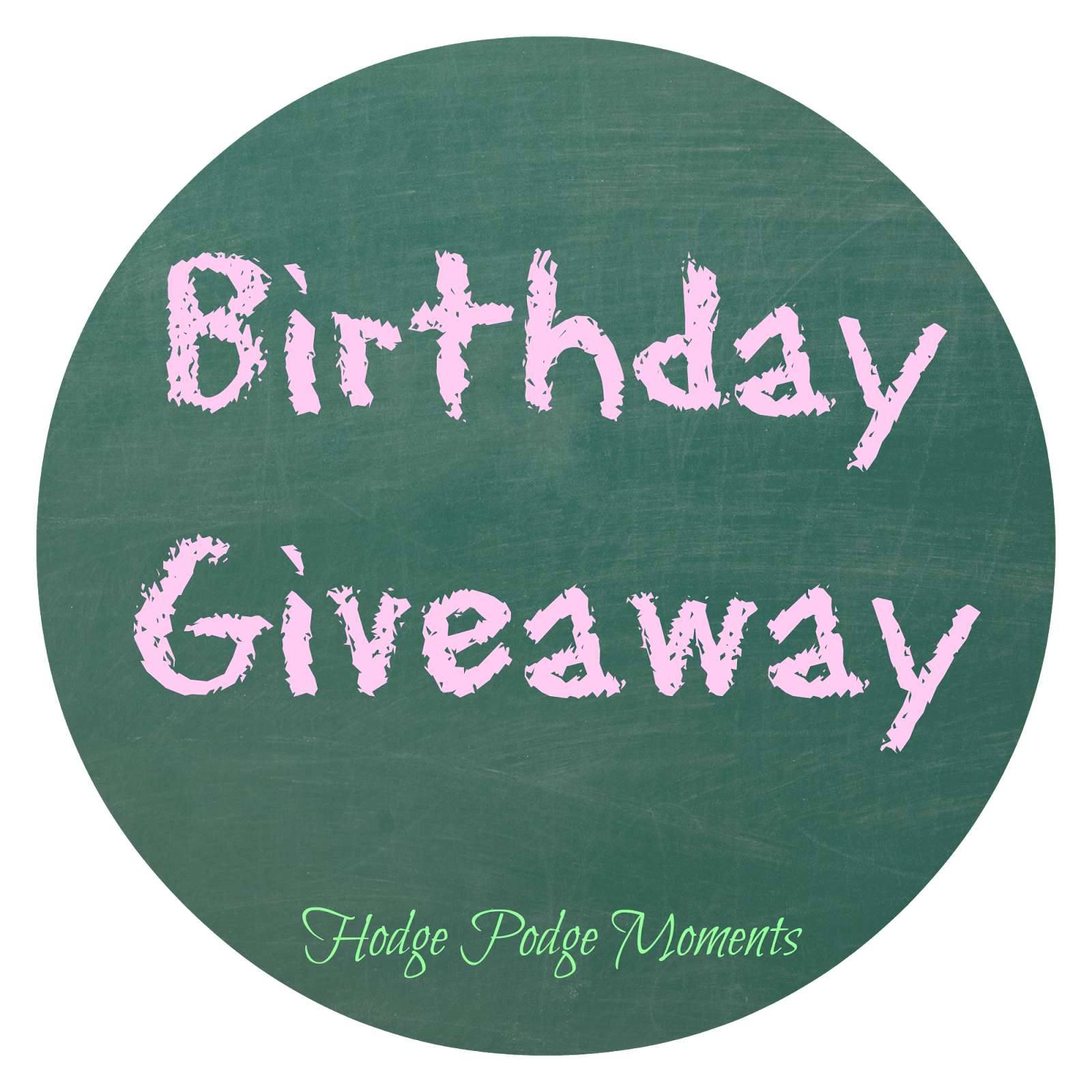 Birthday Giveaway | Hodge Podge Moments