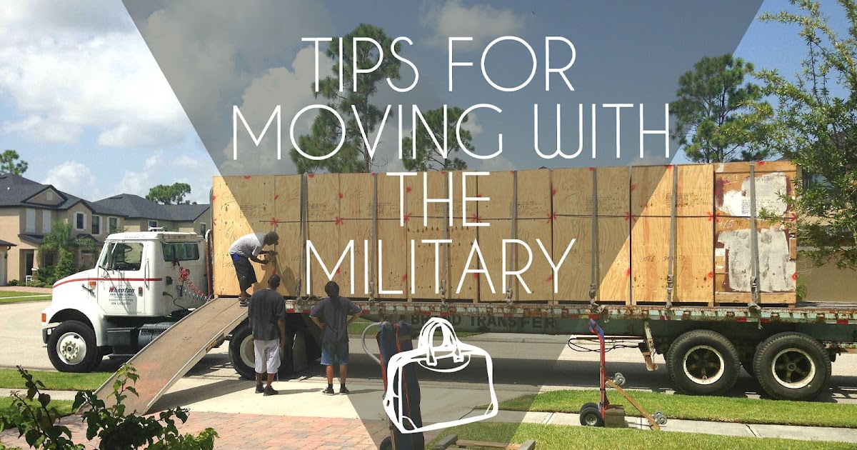 Tips for Moving with the Military: Things I Wish I'd Known My First PCS ...