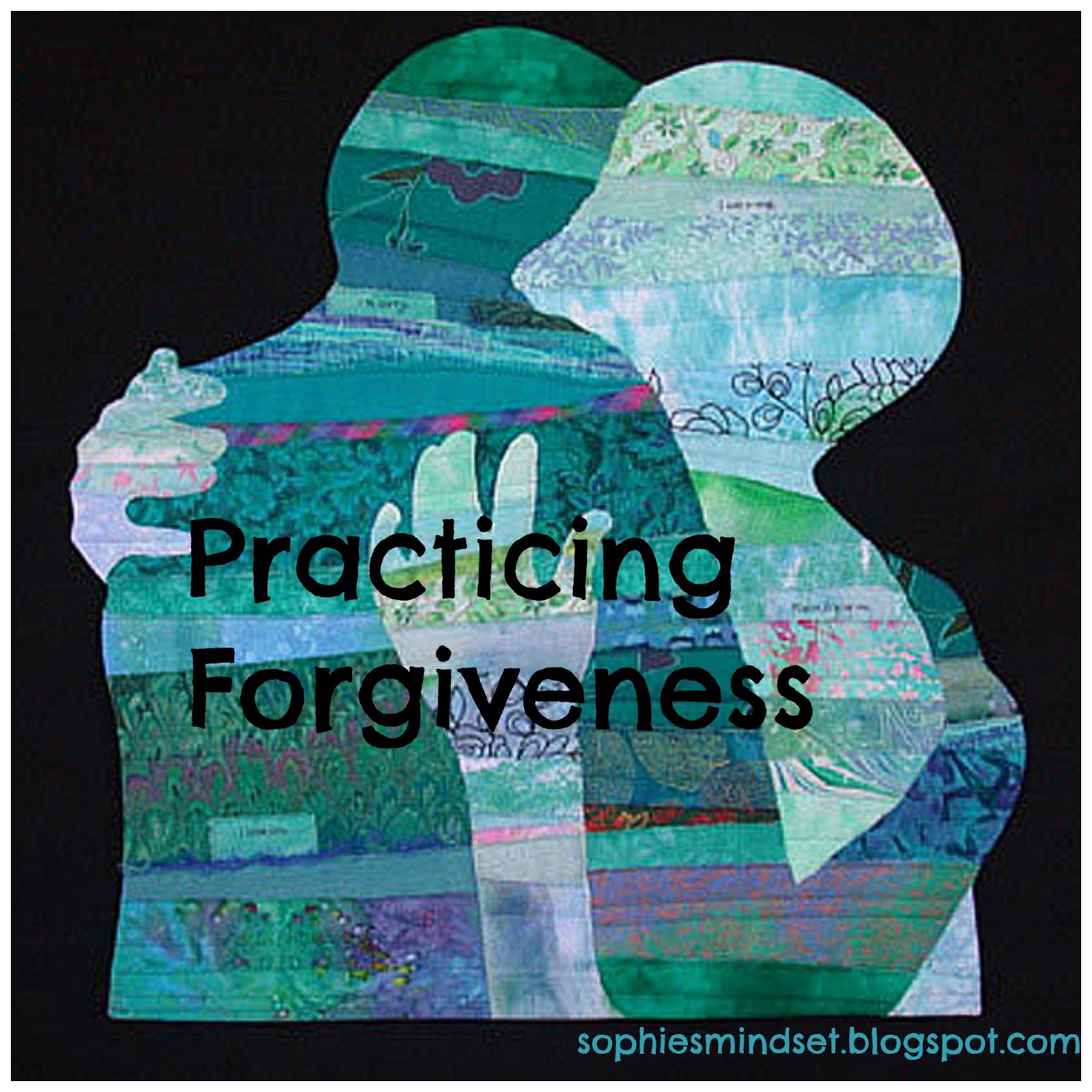 Sophie's Mindset: Practicing Forgiveness