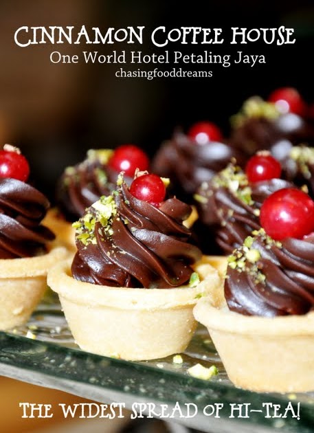 CHASING FOOD DREAMS: Cinnamon Coffee House, One World Hotel Petaling ...