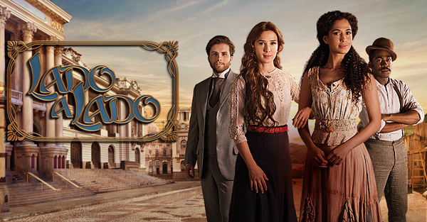 "Lado a Lado", la nueva novela brasileña que estrena Telefe ~ Telefe el ...