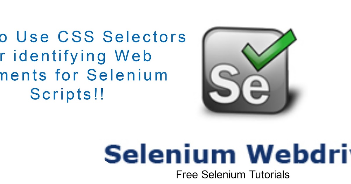 Identifying Web Elements using CSS Selector in Selenium Scripts