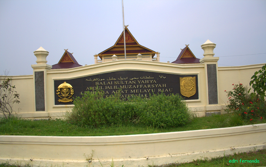 Kota Siak Sri Indrapura Kabupaten Siak ~ Bumi Nusantara