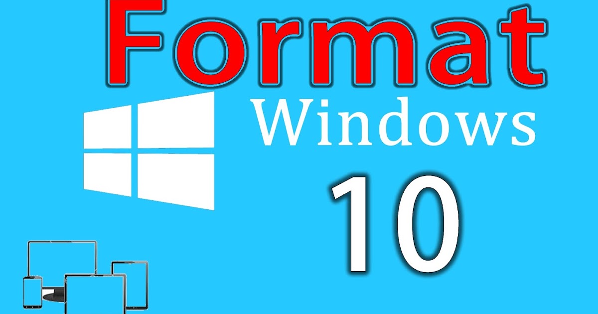 How to Format a PC and install windows 10 ~ iTecTricks