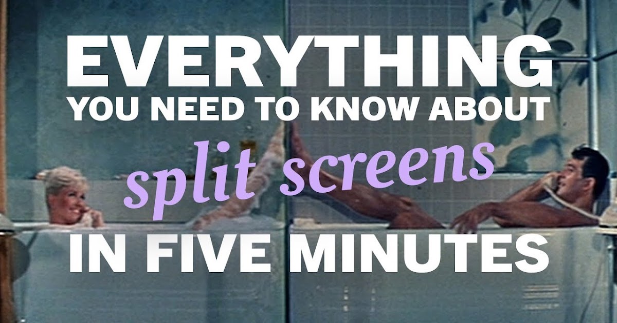 Split Screens - Everything You Need To Know - Photography Blog Tips ...