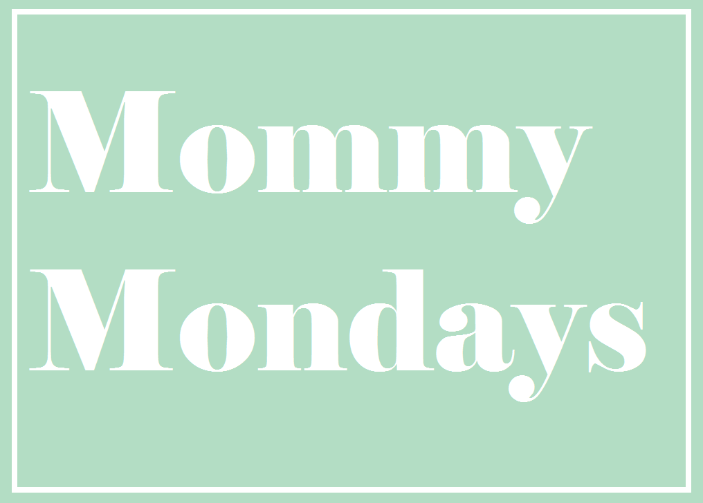 My American Confessions: Mommy Mondays