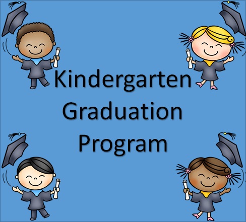 My Kinder Garden Blog: Kindergarten Graduation Program