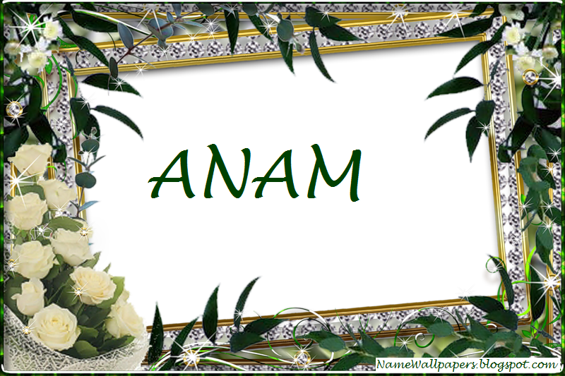 Anam Name Wallpapers Anam ~ Name Wallpaper Urdu Name Meaning Name ...