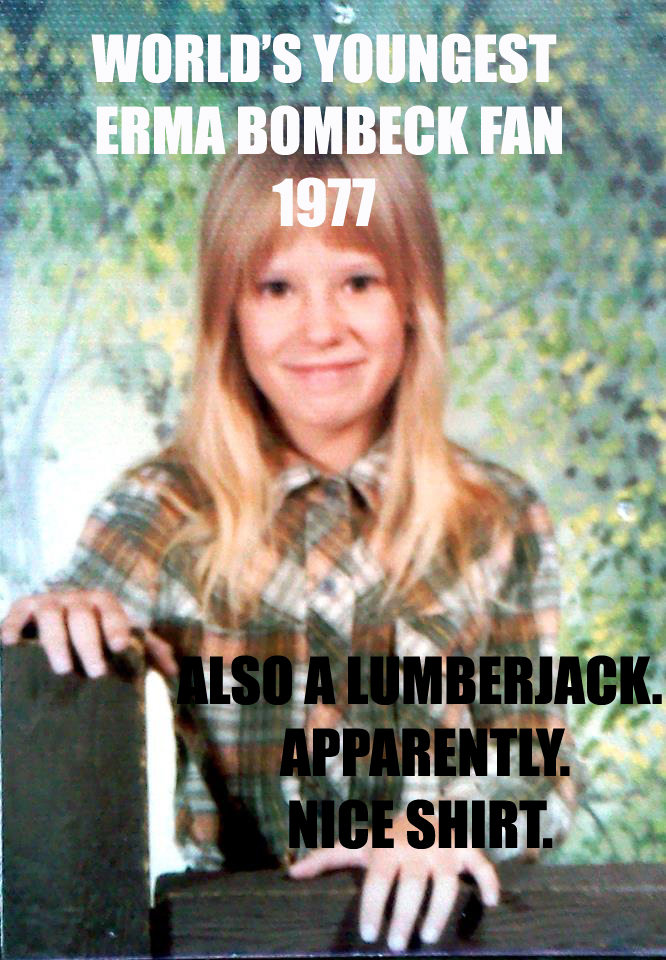 Lighten Up!: What Would Erma Say?