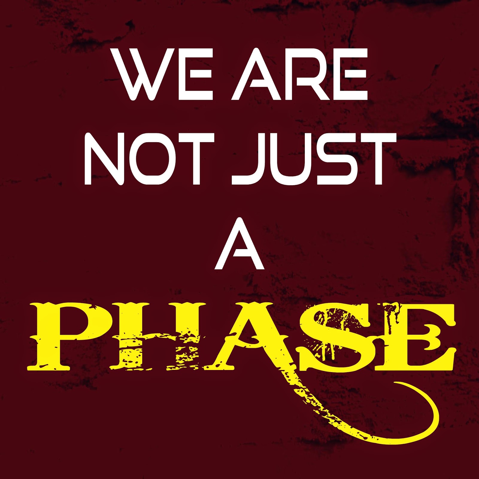 Not Just A Phase