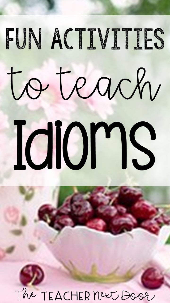 Fun Activities to Teach Idioms | Upper Elementary Snapshots