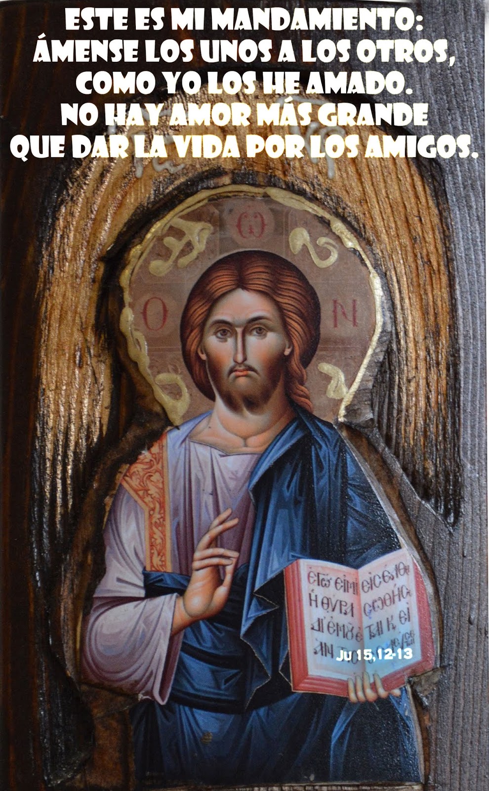 EVANGELIO DE JUAN: "AMENSE LOS UNOS A LOS OTROS" Ju 15,12-13