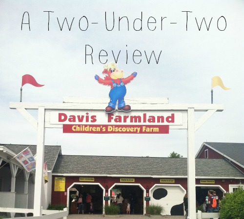 Be Your Own Lady: Davis Farmland: A Two-Under-Two Review