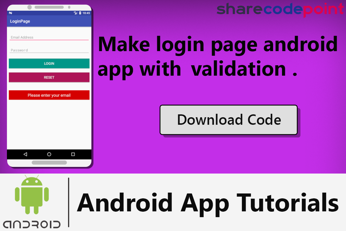 Make login page android app using android studio with validation : Part 1 Make login page android app using android studio with validation : Part 1