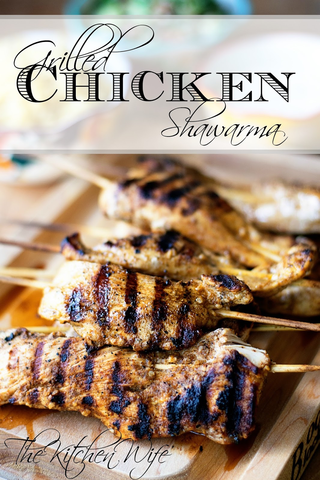 Grilled Shawarma Chicken Recipe - The Kitchen Wife