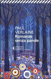 Strani giorni: Romanze senza parole – Paul Verlaine