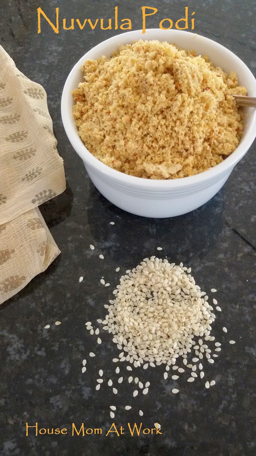 House Mom At Work: Nuvvula Podi / Sesame Seed Powder