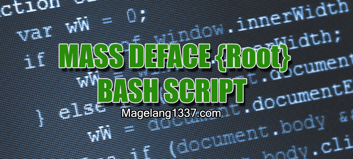 Mass Deface After Rooting Server