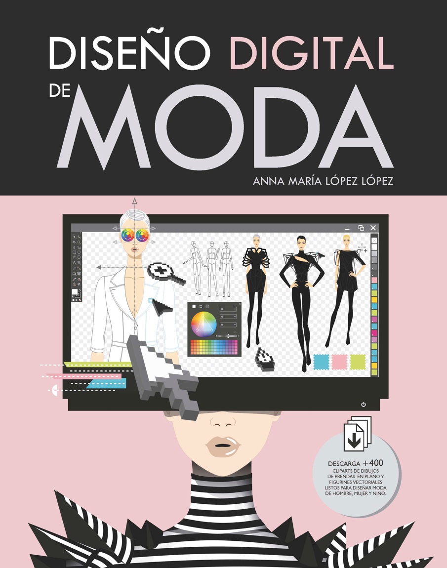 Conoce el libro Diseño Digital de Moda: una herramienta para creativos ...