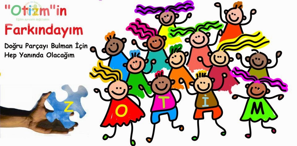 OTİZM FARKINDALIKTIR: OTİZMİN BELİRTİLERİ