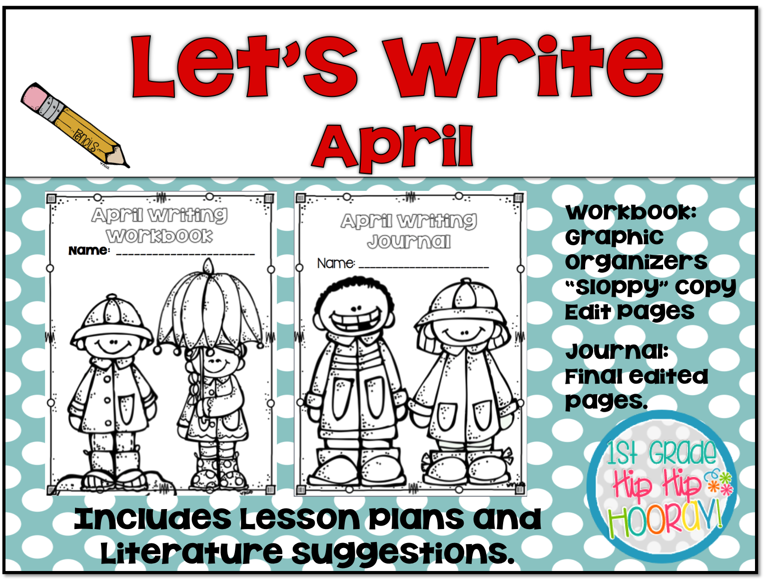 1st Grade Hip Hip Hooray!: Let's Write...April...ELA CCSS