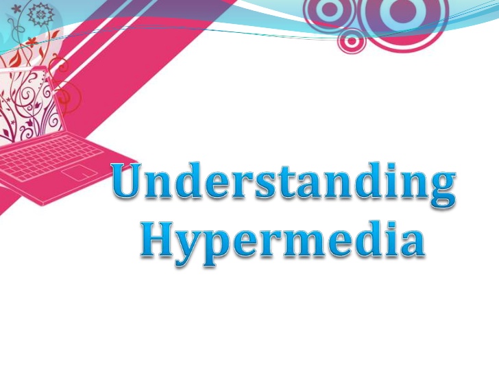 Educational Technology 2: Lesson 15: Understanding Hypermedia