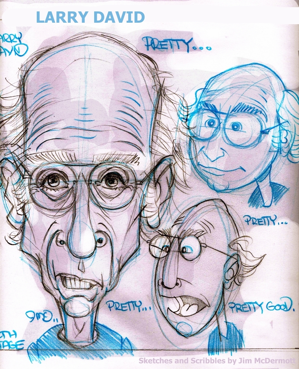 Sketches and Scribbles by Jim McDermott: Larry David Quick Sketch