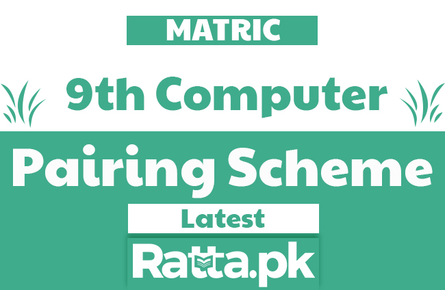 9th Class Computer Science Pairing Scheme 2022 Ratta pk 9th-class-computer-science-pairing-scheme-2022-ratta-pk