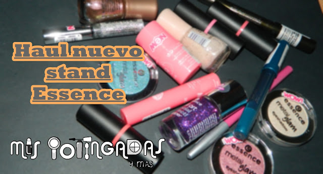 MIS POTINGADAS y más: Haul | Essence nuevo stand