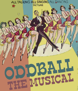 Oddball Films: Oddball - The Musical - Fri. Feb. 1st - 8PM