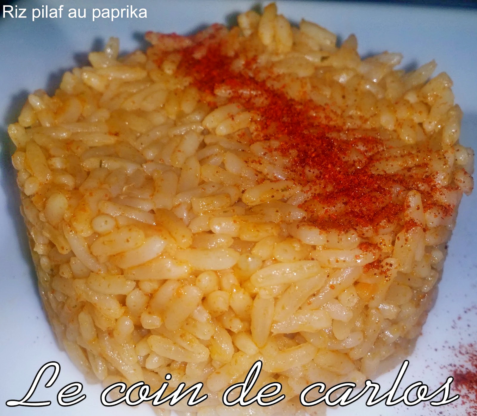 Le coin de Carlos: Riz pilaf au paprika