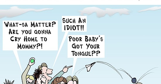 Misadventures with Angry Alcoholics, Bullies and Narcissists: taunting ...