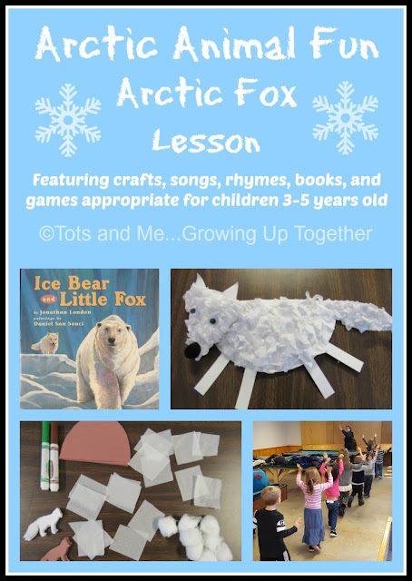 Tots and Me... Growing Up Together: Arctic Animal Fun: Arctic Fox Lesson