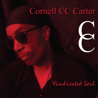 Streetwise Radio: Cornell CC Carter Is Back With New CD "Vindicated Soul"