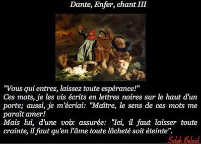 Vous qui entrez, laissez toutes espérance! (Dante, Enfer, chant III)
