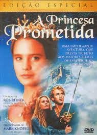 Cinema - Filmes e Seriados: A Princesa Prometida