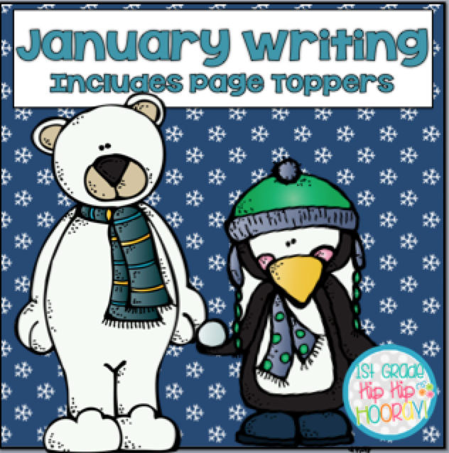 1st Grade Hip Hip Hooray!: January Writing with Page Toppers!