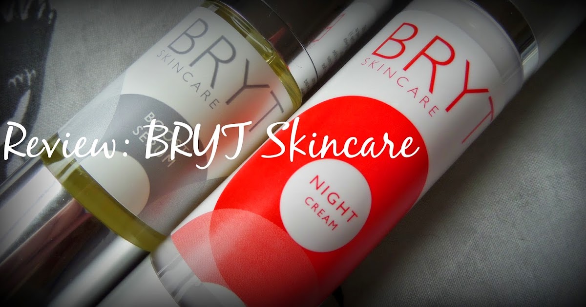 Review: BRYT skincare | Lauren Loves Blog