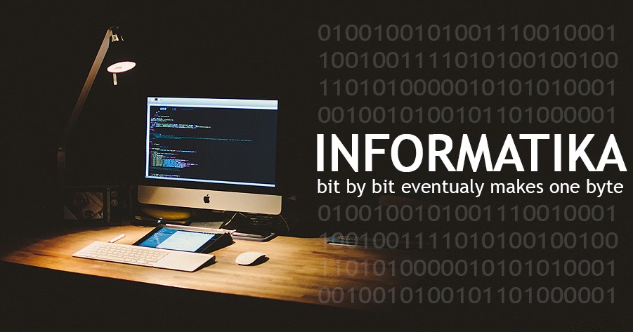 Pengertian Teknik Informatika | INFORMASI TEKNOLOGI