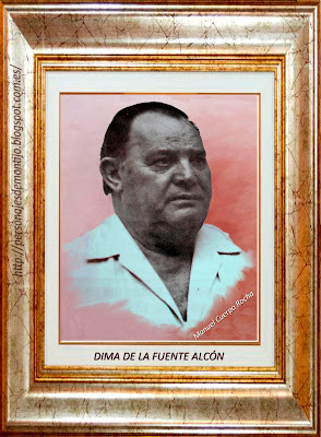 RETAZOS BIOGRÁFICOS DE PERSONAJES DE MONTIJO: DIMA DE LA FUENTE ALCÓN