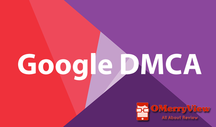 Cara Melaporkan Pencurian Artikel ke Google DMCA - oMerryView - All ...