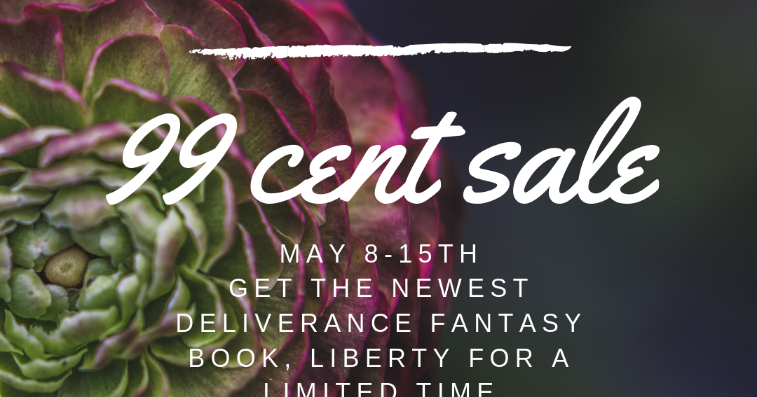 99 Cent Sale on Liberty 8-15 May