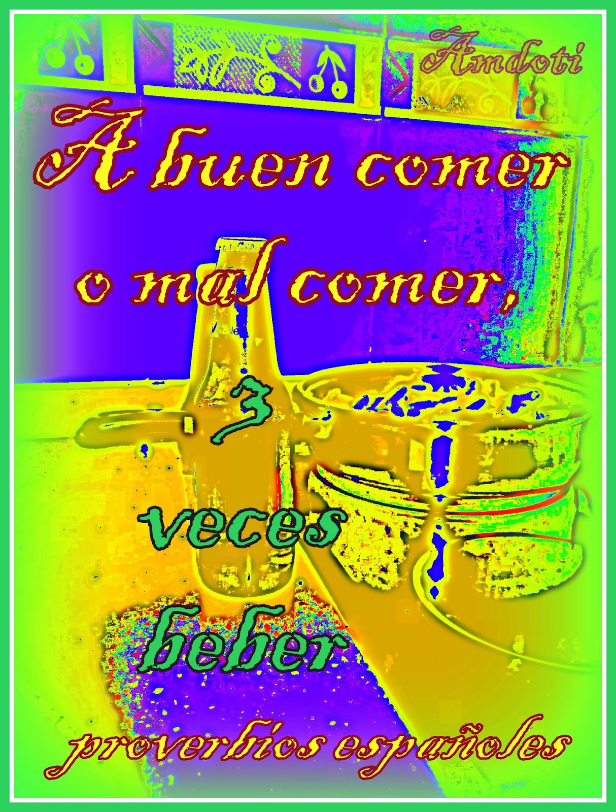 * Un paseo por las nubes *: Proverbios Españoles